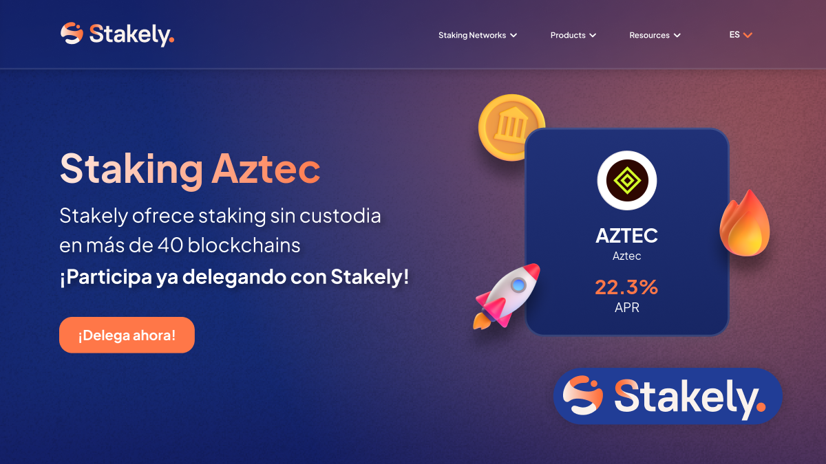 Aztec Staking - Mejora tu estrategia de staking con Stakely