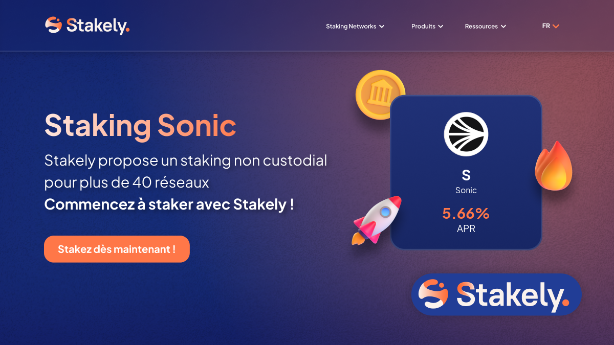 Staking sur Sonic - Optimisez votre stratégie de staking avec Stakely